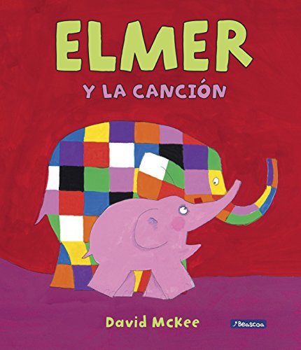 Elmer. Un cuento - Elmer y la canción by David McKee | Goodreads