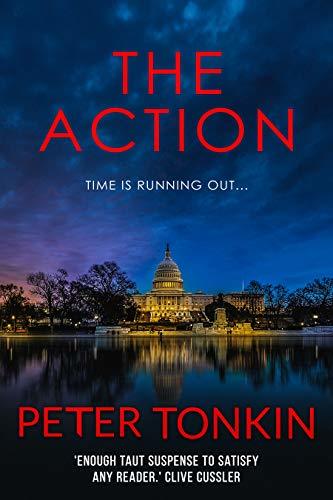 The Action (The State of the Union Book 2) by Peter Tonkin | Goodreads
