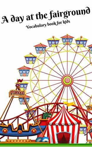 A Day At The Fairground: Book for Kids Age 1-7, Boys or Girls,and ...