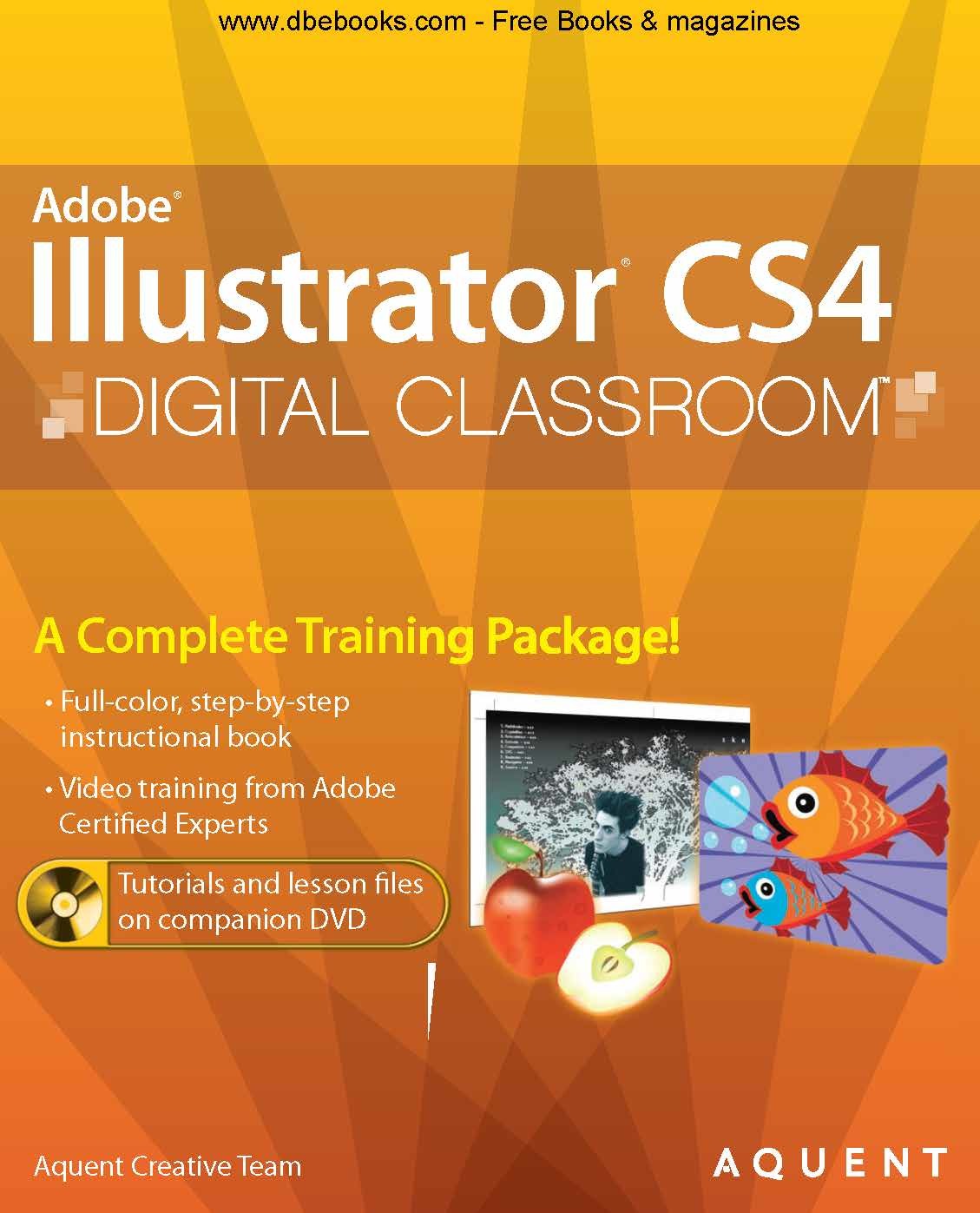 Adobe Illustrator CS4 digital classroom by Aquent Creative Team | Goodreads