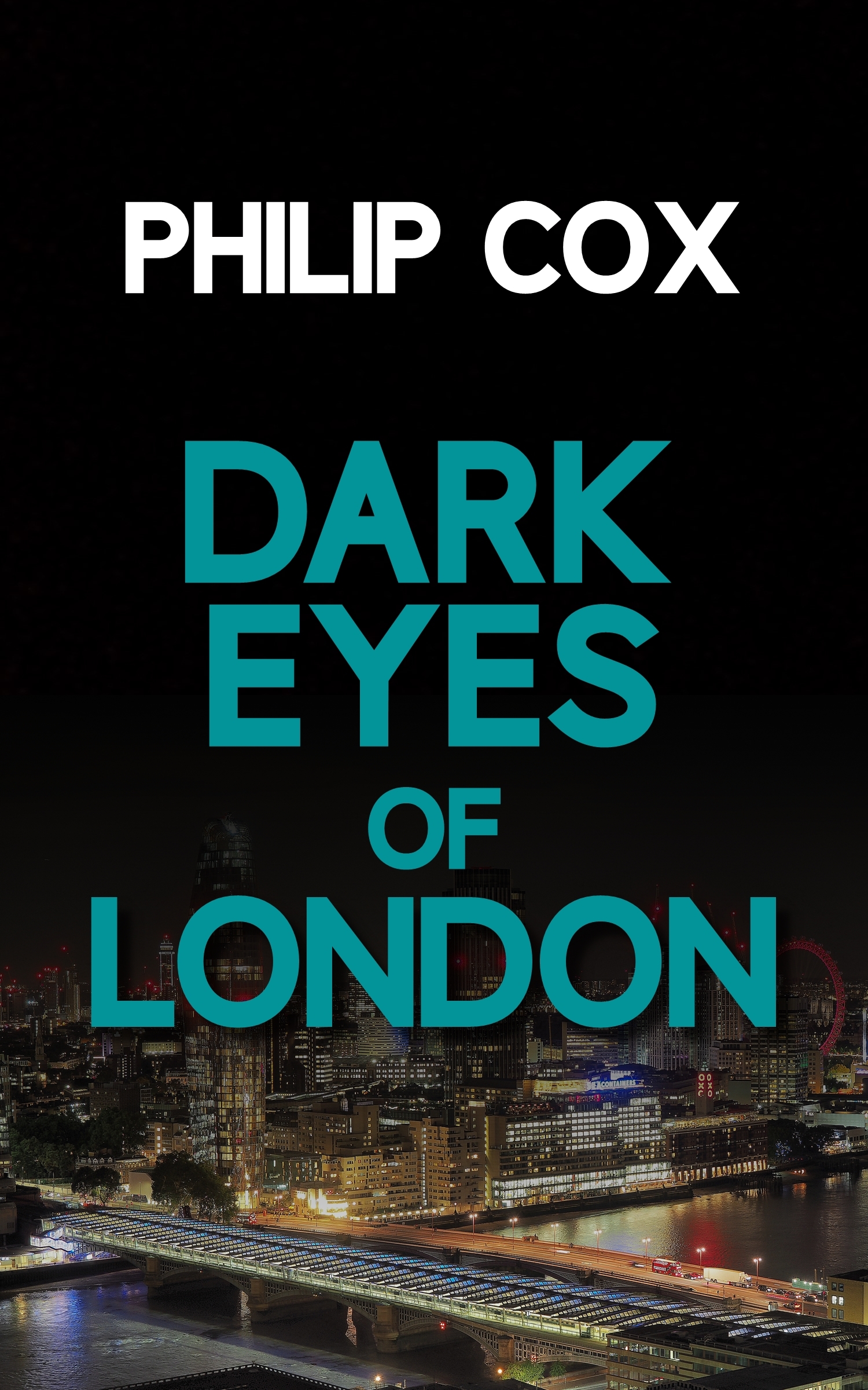 Dark Eyes of London by Philip Cox | Goodreads