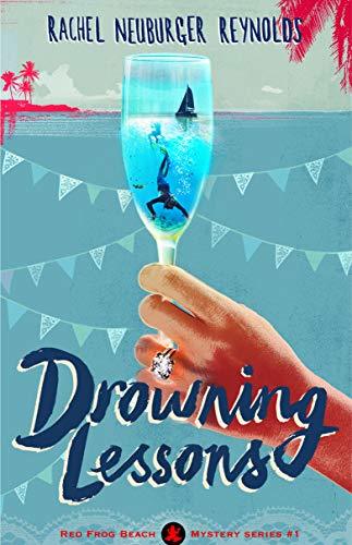 Drowning Lessons by Rachel Neuburger Reynolds | Goodreads