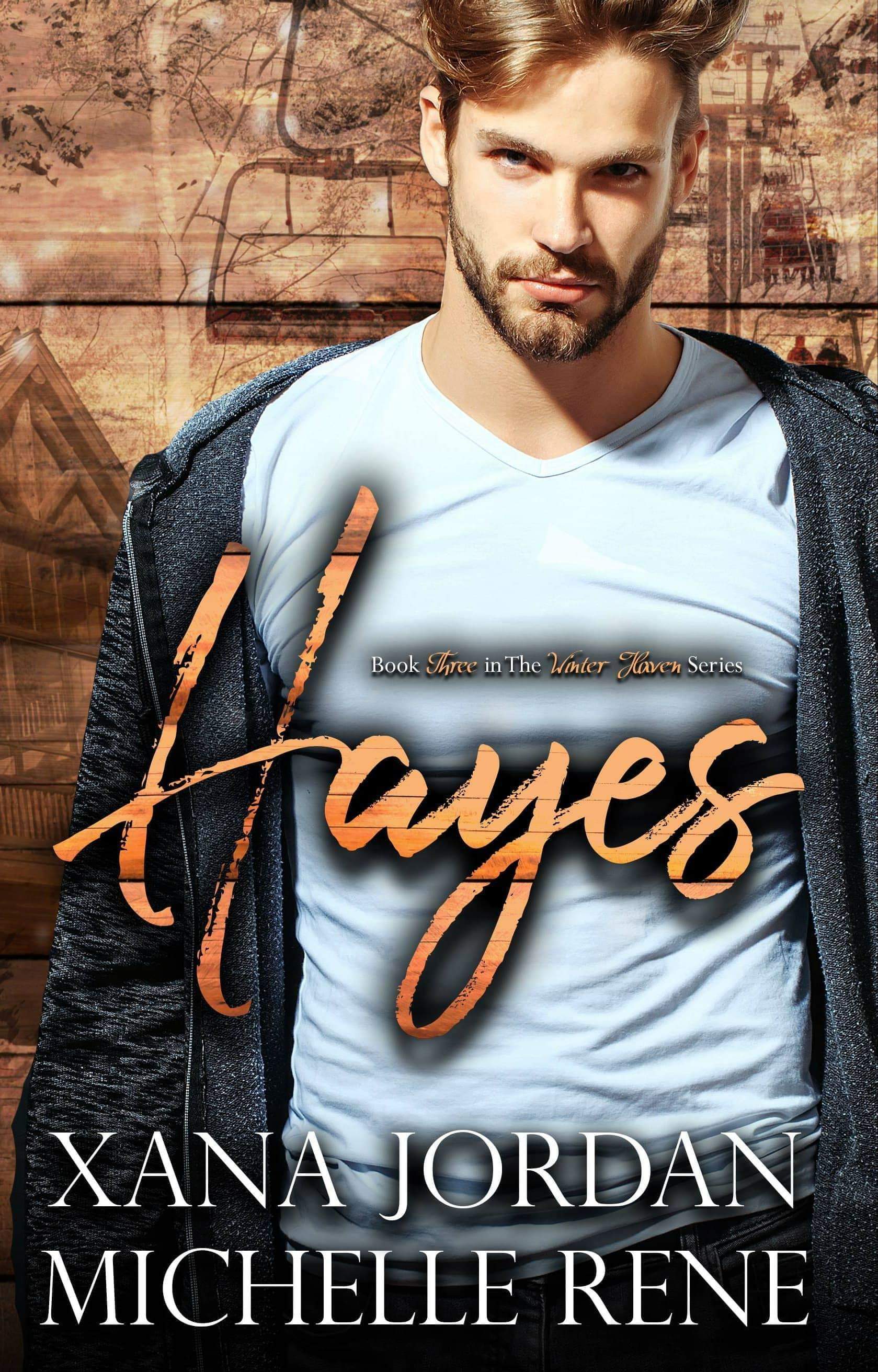 Hayes (Winter Haven Book 3) by Xana Jordan | Goodreads