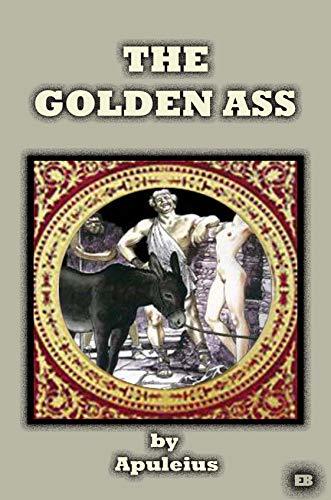 The Golden Ass (Illustrated Edition) by Apuleius | Goodreads