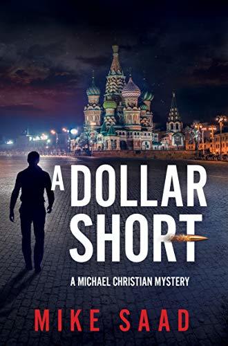 A Dollar Short by Mike Saad | Goodreads