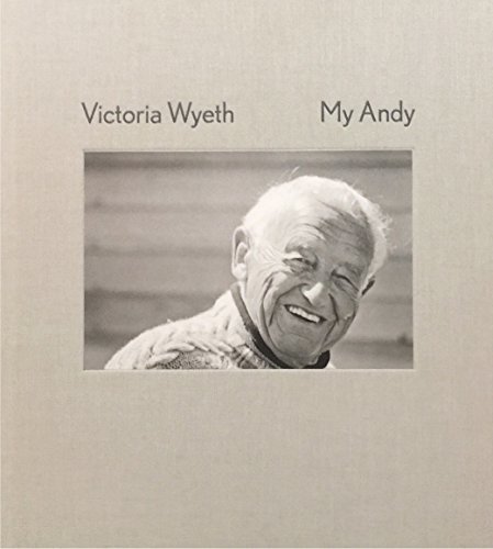 Andrew Wyeth | Victoria Wyeth: My Andy [out of print] by Thomas W ...