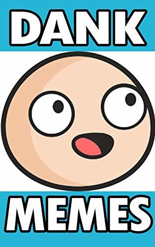 Memes: Dank Memes Book : Best Funniest Dank Memes Collection by Joe ...