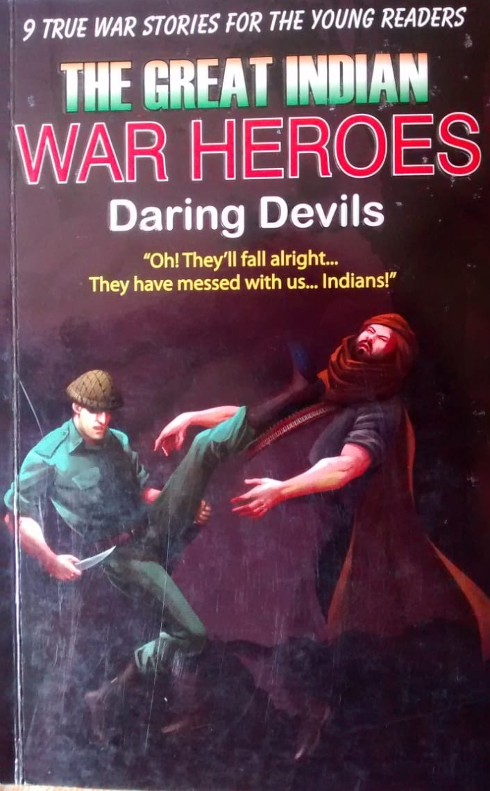 The great indian war heroes daring devils by Subhojit Saniyal | Goodreads