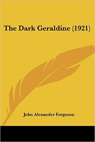 The Dark Geraldine by John Ferguson | Goodreads