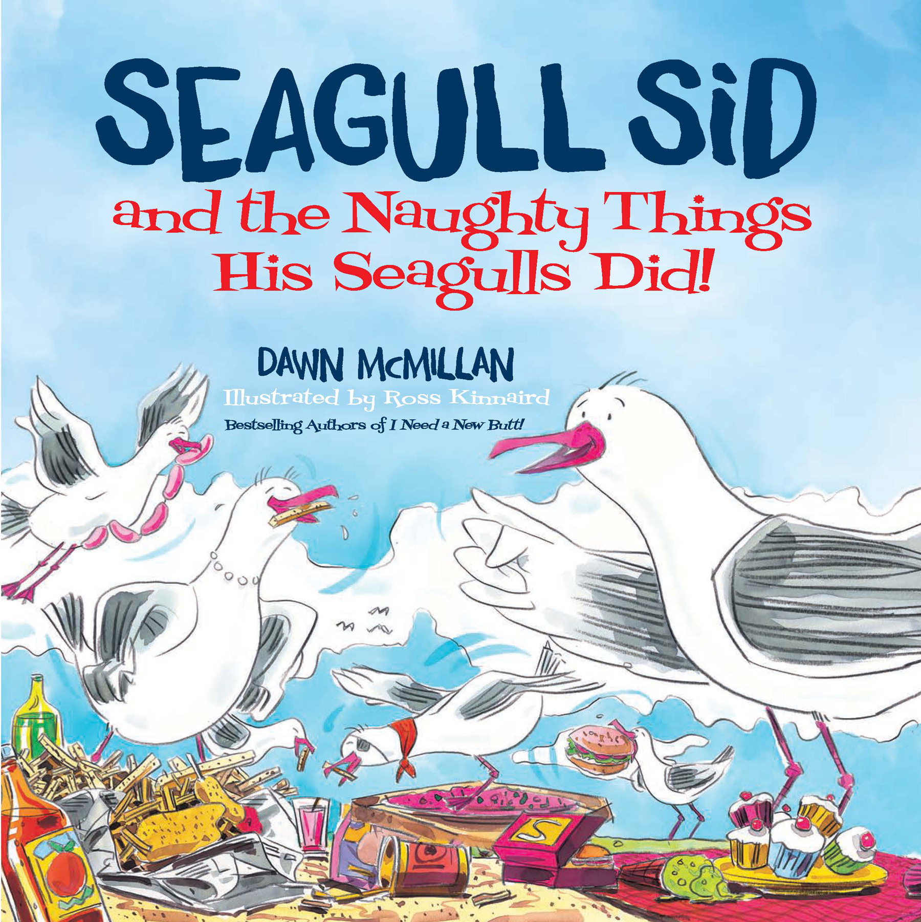 Seagull Sid and the Naughty Things His Seagulls Did: From the Cheeky ...