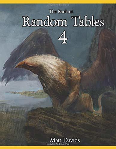 The Book of Random Tables 4: Fantasy Role-Playing Game Aids for Game ...