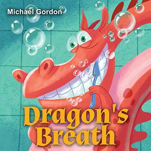 Dragon's Breath: (Children Books About Health) by Michael Gordon ...