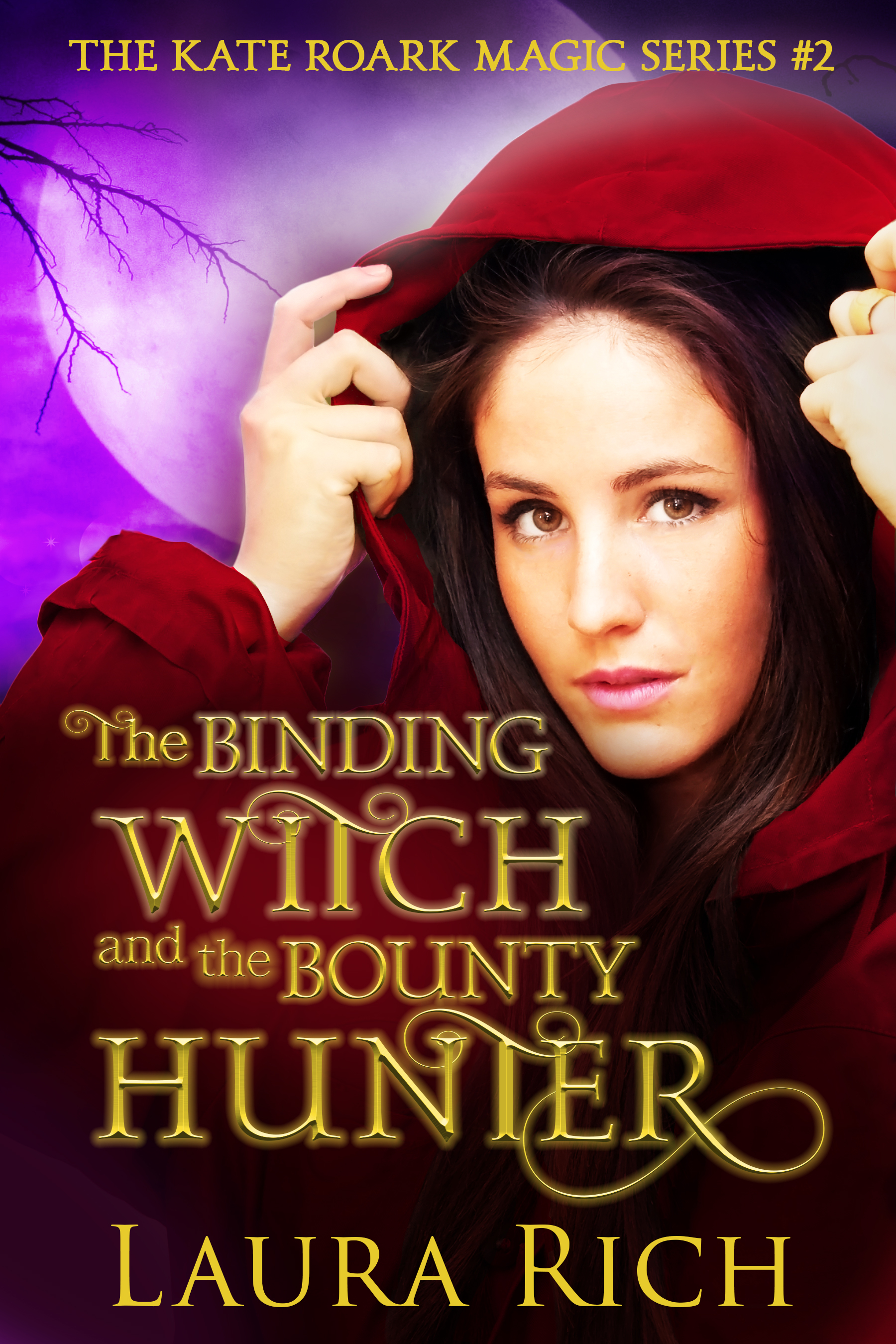 The Binding Witch and the Bounty Hunter by Laura Rich | Goodreads