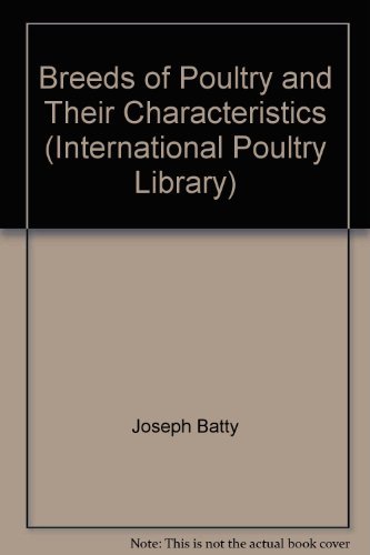 Breeds of Poultry and Their Characteristics by Joseph Batty | Goodreads