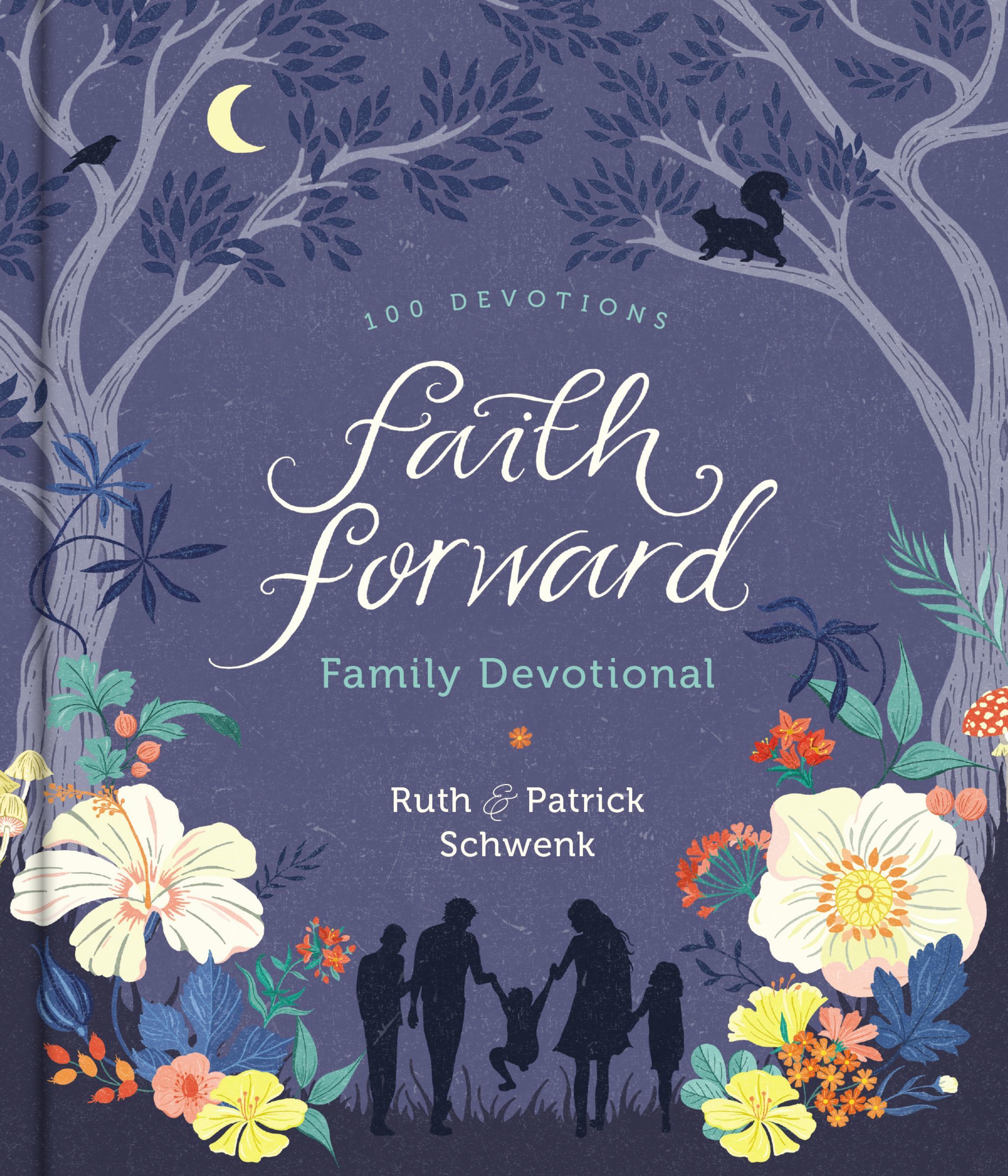 Faith Forward Family Devotional: 100 Daily Bible Devotions to Help Kids ...