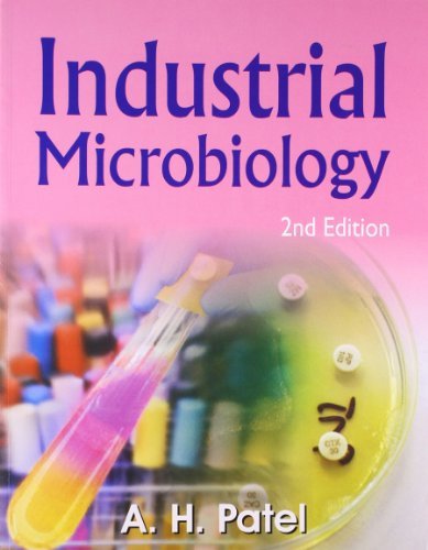 Industrial Microbiology by Patel A H | Goodreads