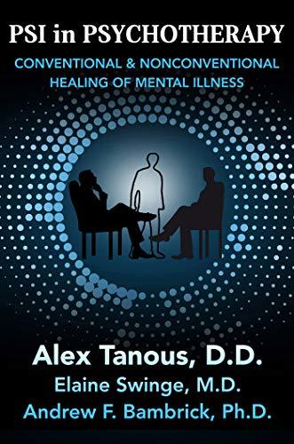 Psi in Psychotherapy: Conventional and Nonconventional Healing of ...