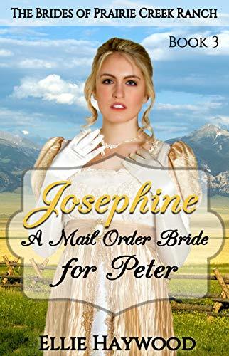 Josephine: A Mail Order Bride for Peter by Ellie Haywood | Goodreads