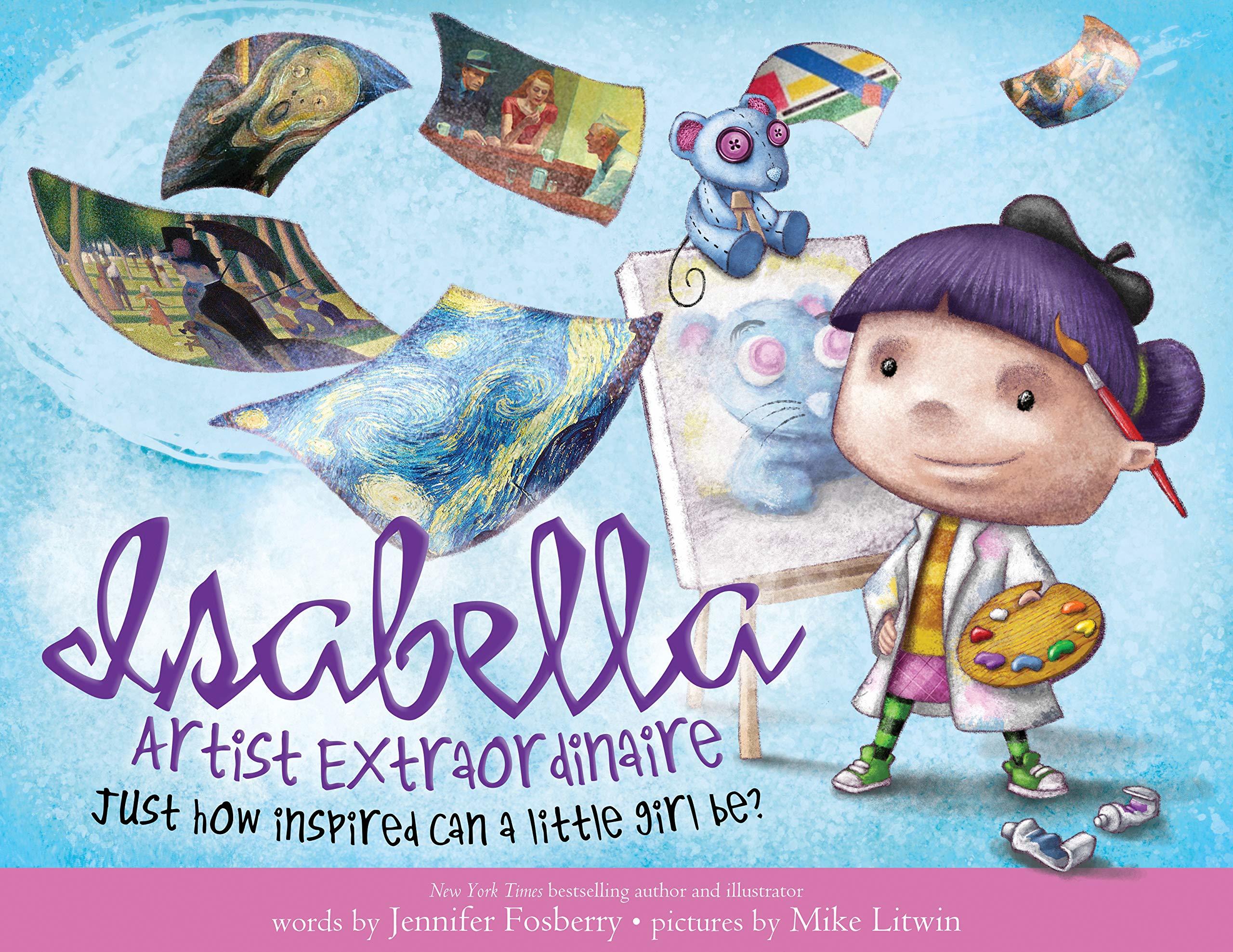 Isabella: Artist Extraordinaire by Jennifer Fosberry | Goodreads