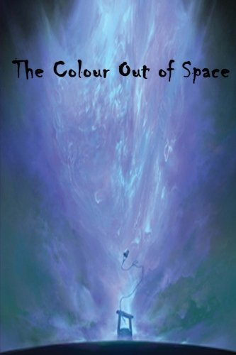 The Colour Out of Space by H.P. Lovecraft | Goodreads