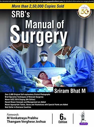 Srb's Manual Of Surgery by M. Sriram Bhat | Goodreads