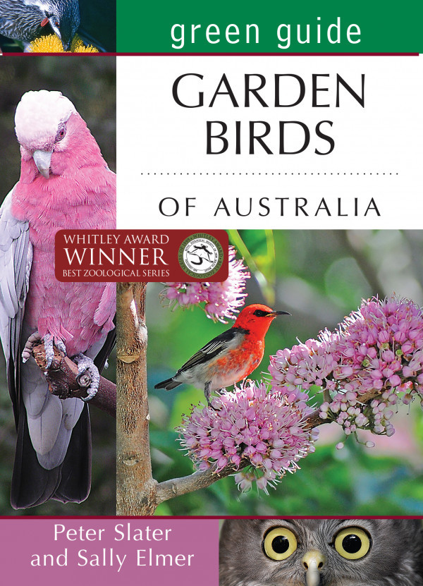 Green Guide Garden Birds of Australia by Peter Slater | Goodreads