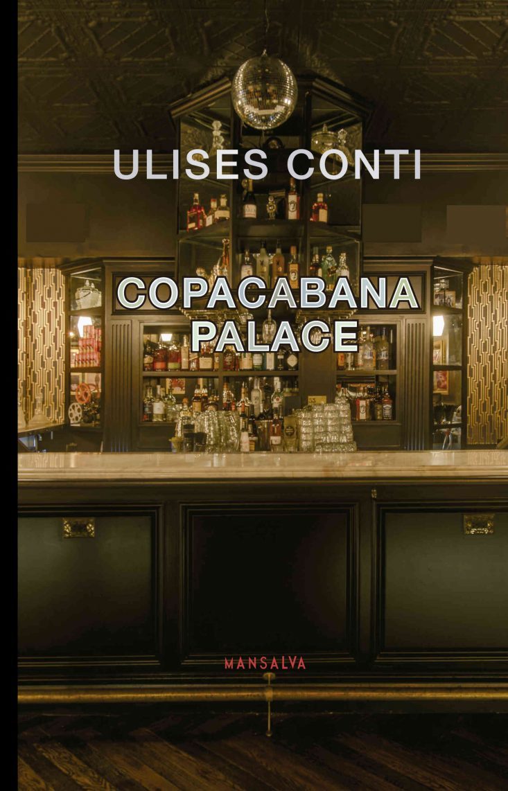 Copacabana Palace by Ulises Conti | Goodreads