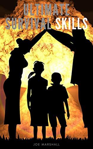 ULTIMATE SURVIVAL SKILLS - Survival life: Your A-Z Guide To Preparing ...