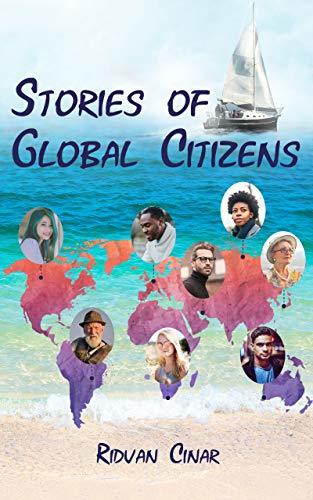 Stories of Global Citizens by Ridvan Cinar | Goodreads