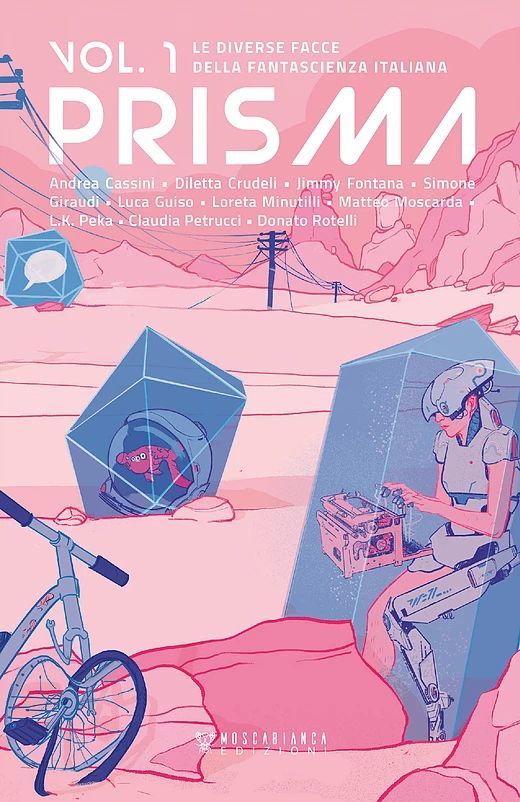 Prisma: Le diverse facce della fantascienza italiana. Vol. 1 by Andrea Cassini | Goodreads
