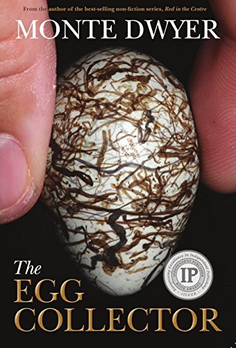 The Egg Collector by Monte Dwyer | Goodreads