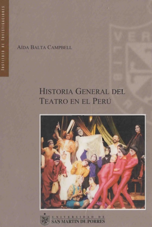 Historia General del Teatro en el Perú by Aída Balta | Goodreads