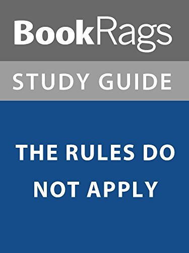 Summary & Study Guide: The Rules Do Not Apply by BookRags | Goodreads