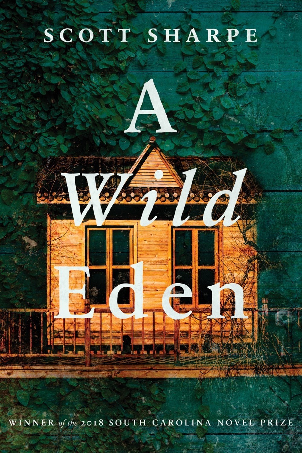 A Wild Eden by Scott Sharpe | Goodreads