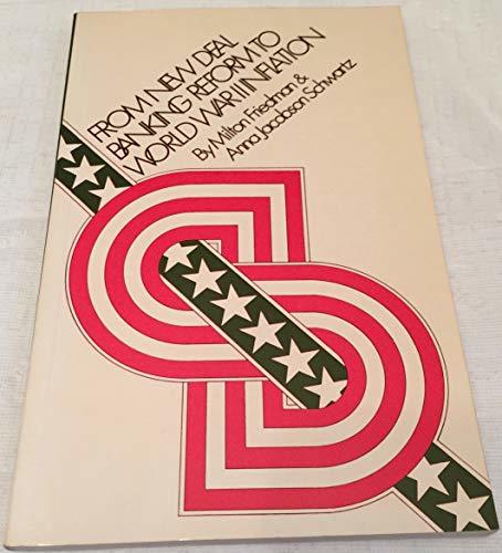 From New Deal Banking Reform to World War II Inflation by Milton ...