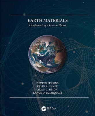 Earth Materials: Components of a Diverse Planet by Dexter Perkins ...