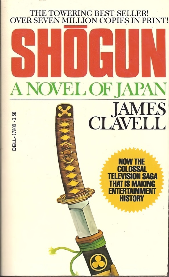 Shōgun: A Novel of Japan (Asian Saga, #1) by James Clavell | Goodreads