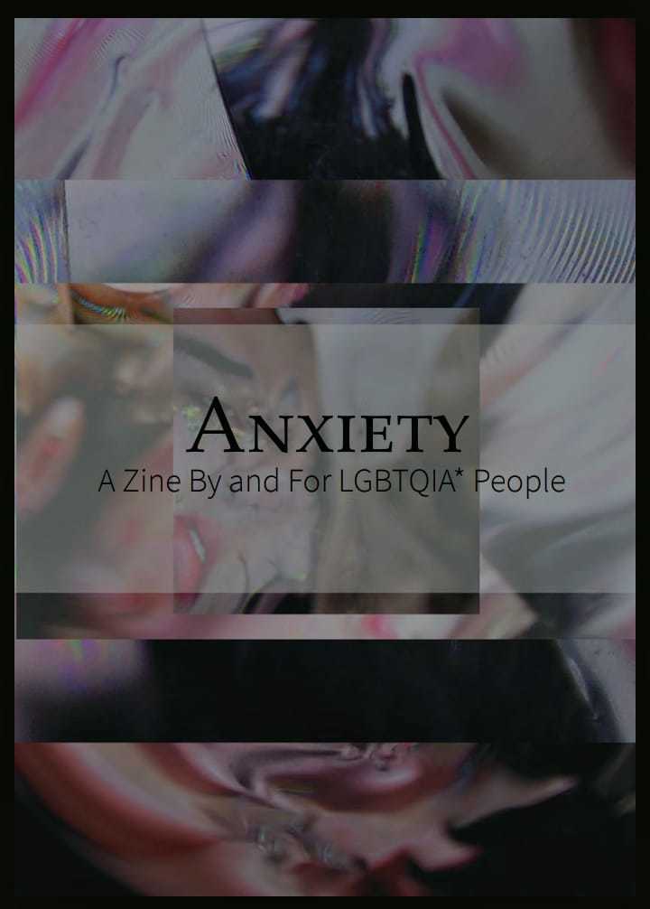 Anxiety – A Zine by and for LGBTQIA people by Charlie Robin | Goodreads