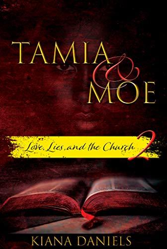Tamia and Moe: Love, Lies, and the Church Part 2 by Kiana Daniels ...