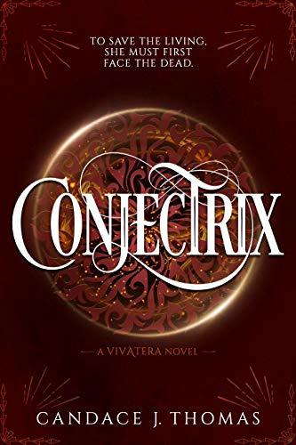 Conjectrix (Vivatera Series Book 2) by Candace J. Thomas | Goodreads
