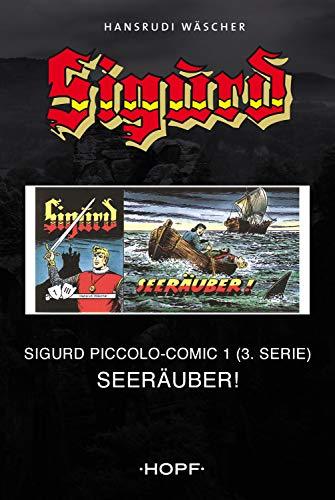 Sigurd ePiccolo-Comic 1: Seeräuber! (Sigurd Piccolo 3. Serie 1-50) by ...
