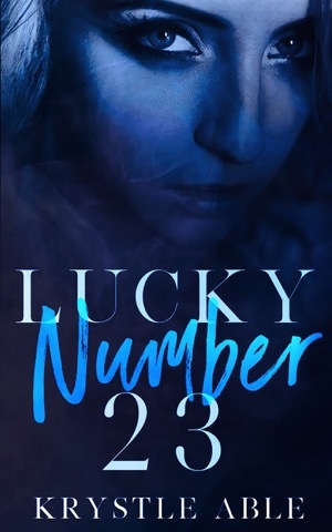 Lucky Number 23 by Krystle Able | Goodreads