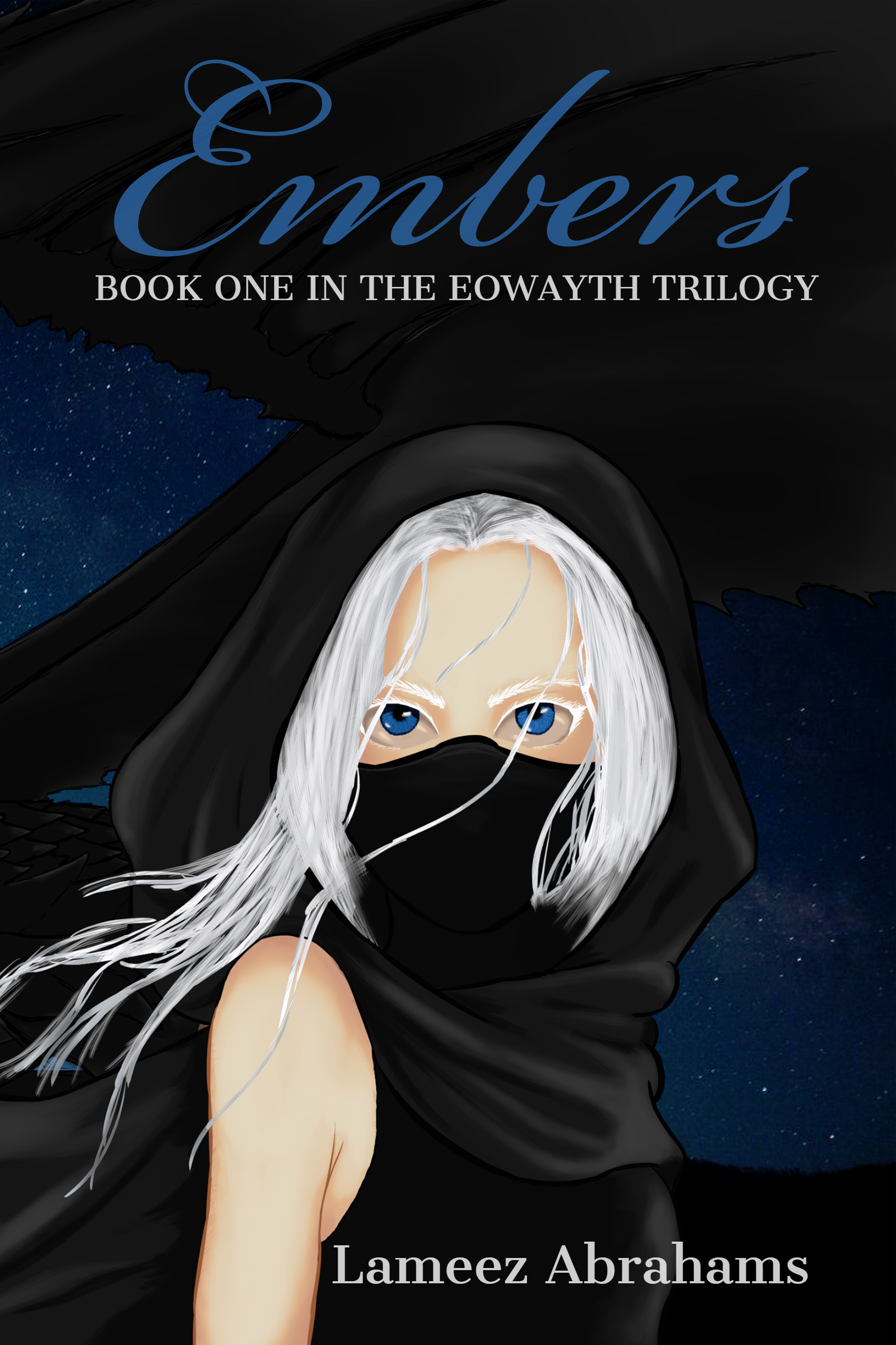 Embers (Eowayth Trilogy, #1) by Lameez Abrahams | Goodreads