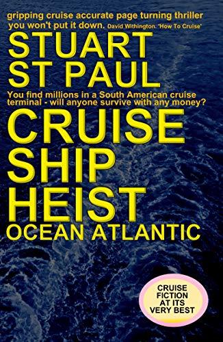 Cruise Ship Heist: Season 1 TV scripts by Stuart St. Paul | Goodreads