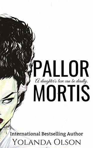 Pallor Mortis by Yolanda Olson | Goodreads