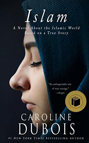 Islam: A Novel About the Islamic World Based on a True Story by ...