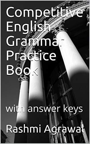 Competitive English Grammar Practice Book: with answer keys by Rashmi ...