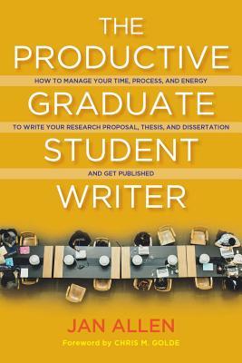 The Productive Graduate Student Writer: How to Manage Your Time ...
