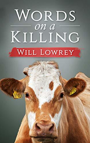Words on a Killing by Will Lowrey | Goodreads