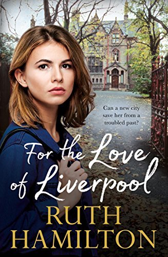 For the Love of Liverpool by Ruth Hamilton | Goodreads